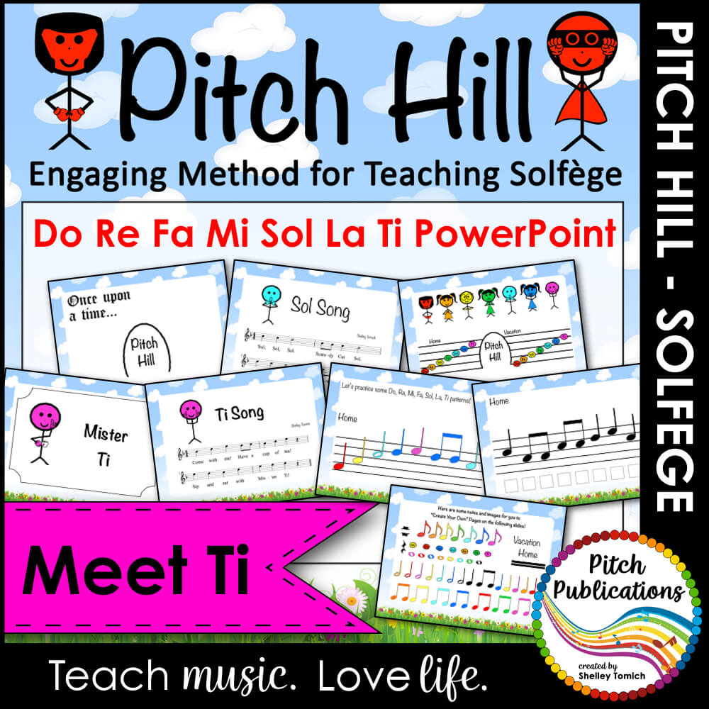 Pitch Hill: Introduce Ti {POWERPOINT} - Do, Re, Mi, Fa, Sol, La, Ti
