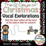 Vocal Explorations - The 12 Days of Christmas - Compose Your Own