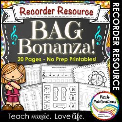 Recorder Resource: BAG Bonanza- 20 Page No-Prep worksheets!!
