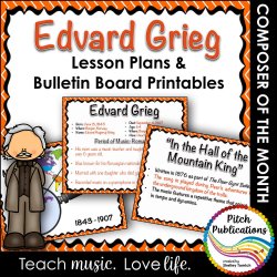 Musician of the Month: EDVARD GRIEG - Lesson Plans & Bulletin Board