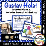 Composer of the Month GUSTAV HOLST - Detailed Lesson Plans