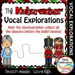 Vocal Explorations - The Nutcracker - Create + Compose Your Own