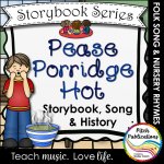 Storybook Series - Pease Porridge Hot - Nursery Rhyme and Folk Song