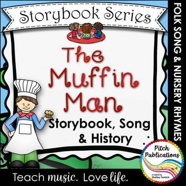 Storybook Series - The Muffin Man (2 versions of the baker) - Folk Song